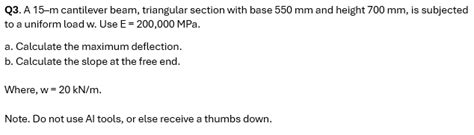 Solved Q A M Cantilever Beam Triangular Section With Chegg Com