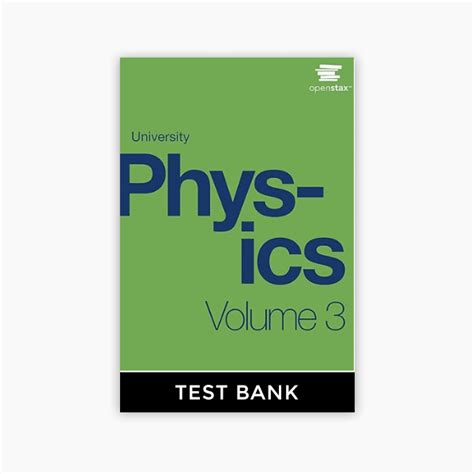 University Physics Volume 3 Openstax Test Bank Mathematics
