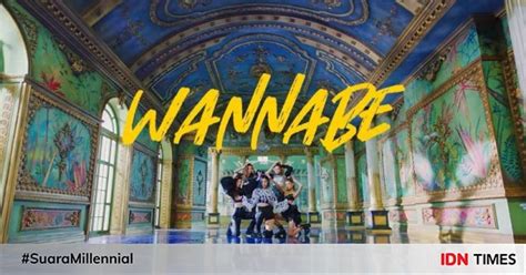 Trending Di Twitter Selama 3 Jam Ini Lirik Single Wannabe ITZY