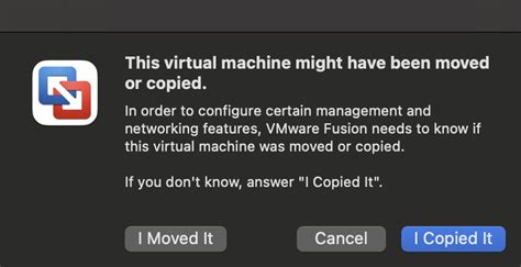 Macos Vmware Fusion Moved Or Copied Error Every Time I Start A Vm