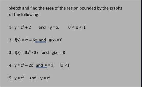 Solved Sketch And Find The Area Of The Region Bounded By The Chegg Com