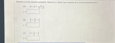 Solved Assume α β ﻿are Nonzero Constants Solve For