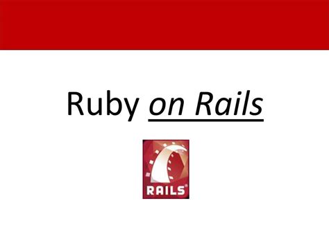ppt ruby on rails powerpoint presentation free download id 1836534