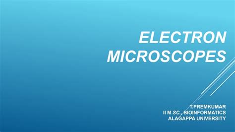 Electron Microscope Ppt Pptx Electron Microscope Ppt Pptx