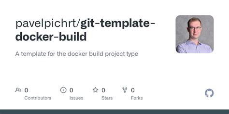 Github Pavelpichrtgit Template Docker Build A Template For The Docker Build Project Type