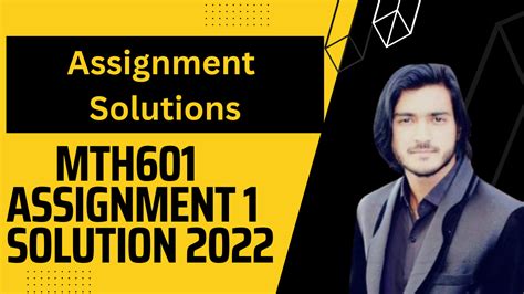 mth601 assignment 1 solution 2025 26