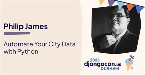 Automate Your City Data With Python Djangocon Us