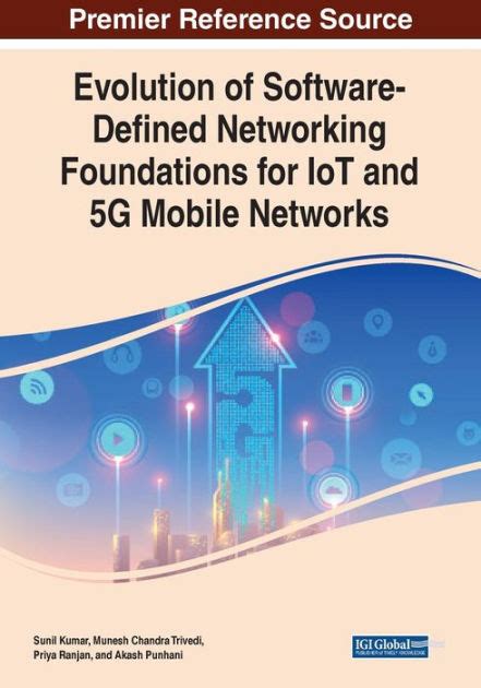 Evolution Of Software Defined Networking Foundations For Iot And 5g