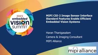 MIPI CSI Image Sensor Interface Standard Features Enable Efficient Embedded Vision Systems