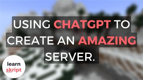 Using Chatgpt To Create An Amazing Minecraft Server Youtube