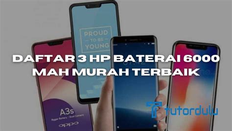 Daftar Hp Baterai Mah Murah Terbaik