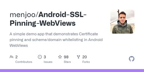 Github Menjooandroid Ssl Pinning Webviews A Simple Demo App That Demonstrates Certificate