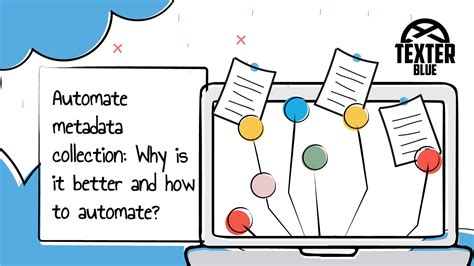 How To Automate Metadata Collection Texter Blue