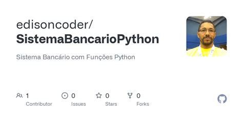 Github Edisoncodersistemabancariopython Sistema Bancário Com Funções Python