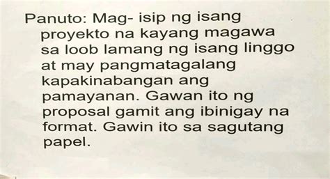 Panuto Mag Isip Ng Isang Proyekto Na Kayang StudyX