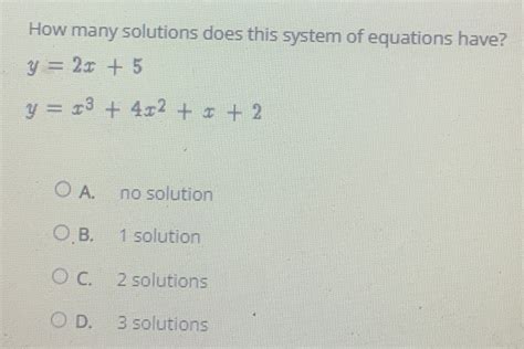 Solved How Many Solutions Does This System Of Equations Have Y 2x 5 Y