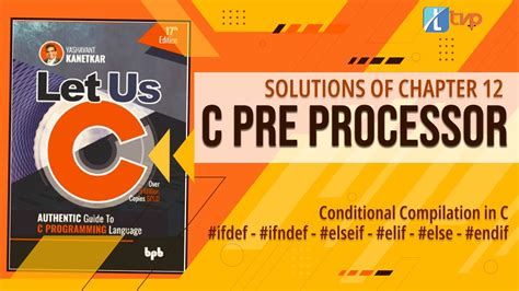 Let Us C Solutions C Programming Which Pre Processor Directives For