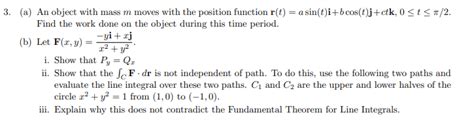 Solved A An Object With Mass M Moves With The Position Chegg