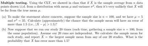 Solved Multiple Testing Using The CLT We Showed In Class Chegg Com