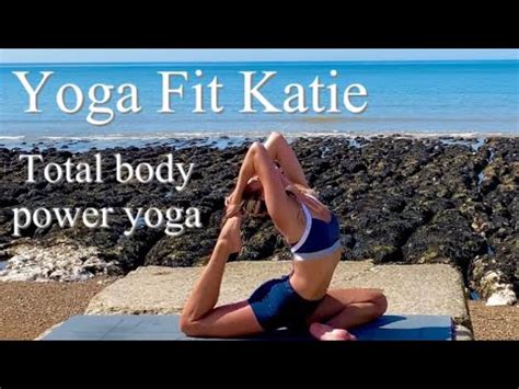 Yoga Fit Katies 30 Minute Power Yoga For Total Body Strength