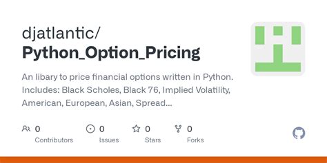 Github Djatlanticpythonoptionpricing An Libary To Price Financial