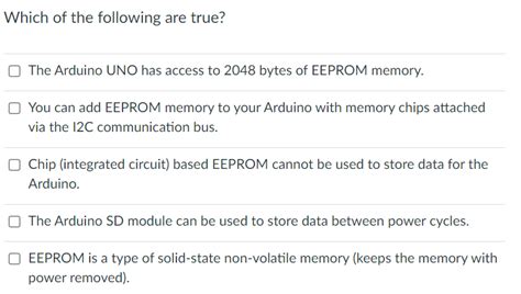 Solved Which Of The Following Are True The Arduino Uno Has