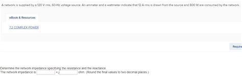 Solved A Network Is Supplied By A Vrms Hz Voltage Chegg Com