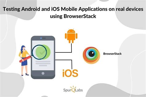Testing Android And IOS Mobile Applications On Real Devices Using BrowserStack