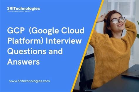Gcp Interview Questions And Answers 3ri Technologies Pvt Ltd
