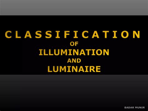 Classification Of Illumination And Luminaire Ppt