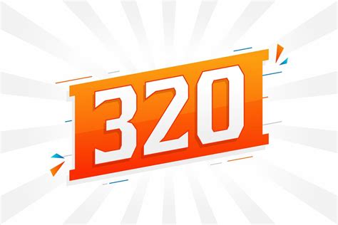320 number vector font alphabet. Number 320 with decorative element ...