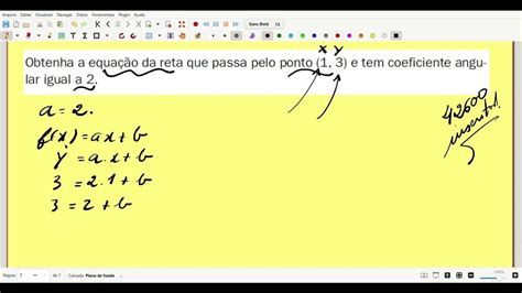 Obtenha A Equação Da Reta Que Passa Pelo Ponto 1 3 E Tem Coeficiente Angular Igual A 2 Youtube