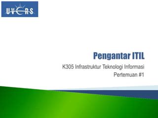 Pengenalan Mata Kuliah Pengantar Itil Framework PPTX