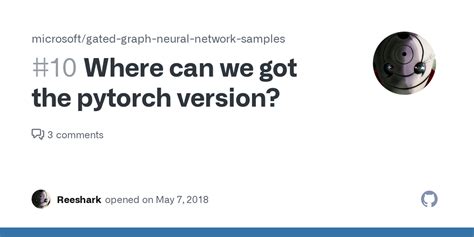where can we got the pytorch version · issue 10 · microsoft gated graph neural network samples