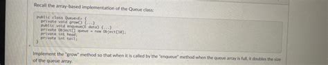 Solved Recall The Array Based Implementation Of The Quecue