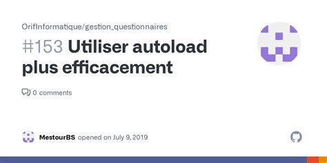 Utiliser Autoload Plus Efficacement · Issue 153 · Orifinformatiquegestionquestionnaires · Github