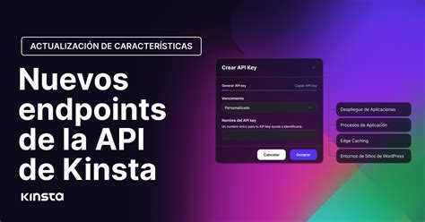 Presentación De Los Nuevos Endpoints De La Api De Kinsta Entorno Crud