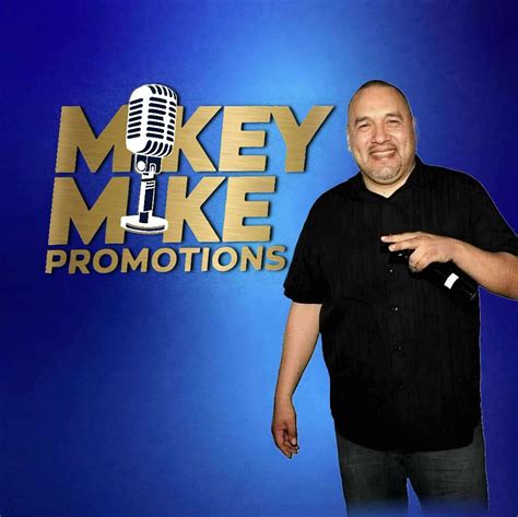 Heres Some Of Mikey Mike Promotions Weekend Events And More Mikey