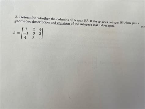 solved 3 determine whether the columns of a span r3 if the