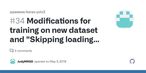 Modifications For Training On New Dataset And Skipping Loading Of Weights For Layer Due To