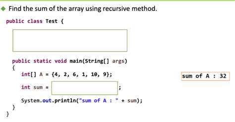 Solved Find The Sum Of The Array Using Recursive Method