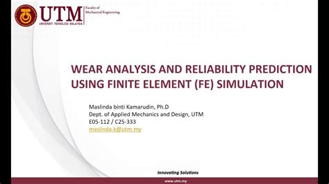 wear analysis and reliability prediction using finite element fe
