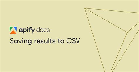 Saving Results To Csv Academy Apify Documentation