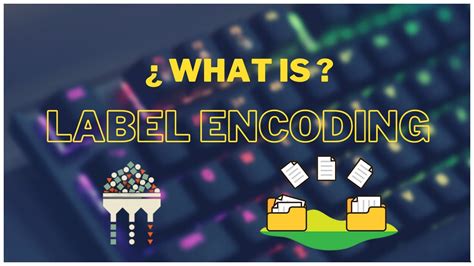 What Is Label Encoder Data Preprocessing Machine Learning Youtube