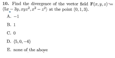 solved 10 find the divergence of the vector field f x y
