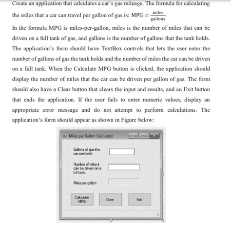 Solved Create An Application That Calculates A Car S Gas Chegg