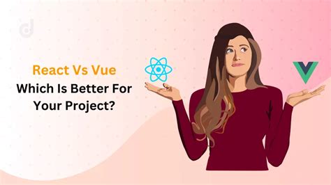 React Vs Vue Which Is Better For Your Project