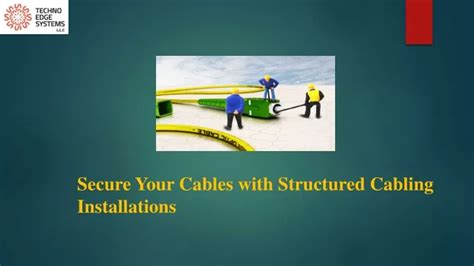 Ppt Secure Your Cables With Structured Cabling Installations In Dubai Powerpoint Presentation