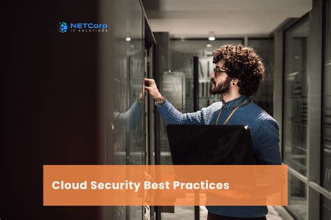10 Cloud Security Best Practices To Follow Netcorp It Solution
