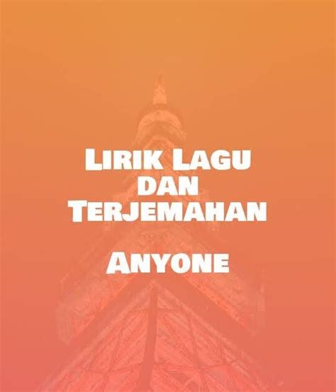 Lirik Lagu Justin Bieber Anyone Dan Terjemahan